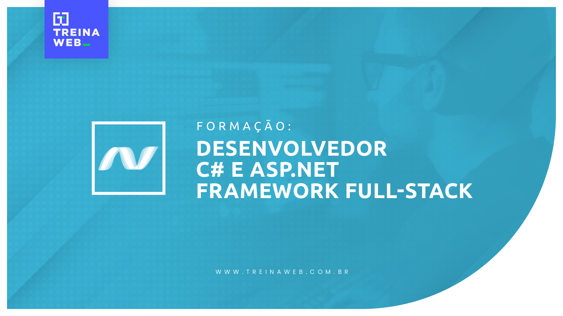 Formação Desenvolvedor C# e ASP.NET Framework Full-Stack | TreinaWeb Formação Desenvolvedor C# e ASP.NET Framework Full-Stack | TreinaWeb